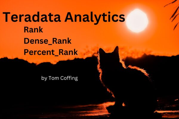 Teradata Analytics – Rank, Dense_Rank, and Percent_Rank – Software connecting all databases